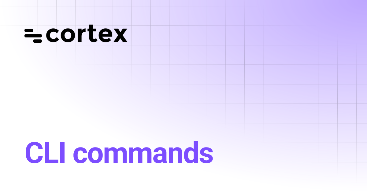 CLI commands | cortex
